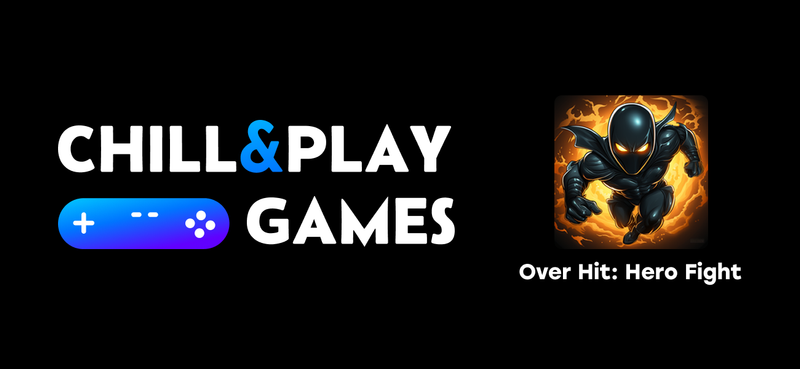 ChillPlay Games announces major overhaul of “Over Hit: Hero Fight ...